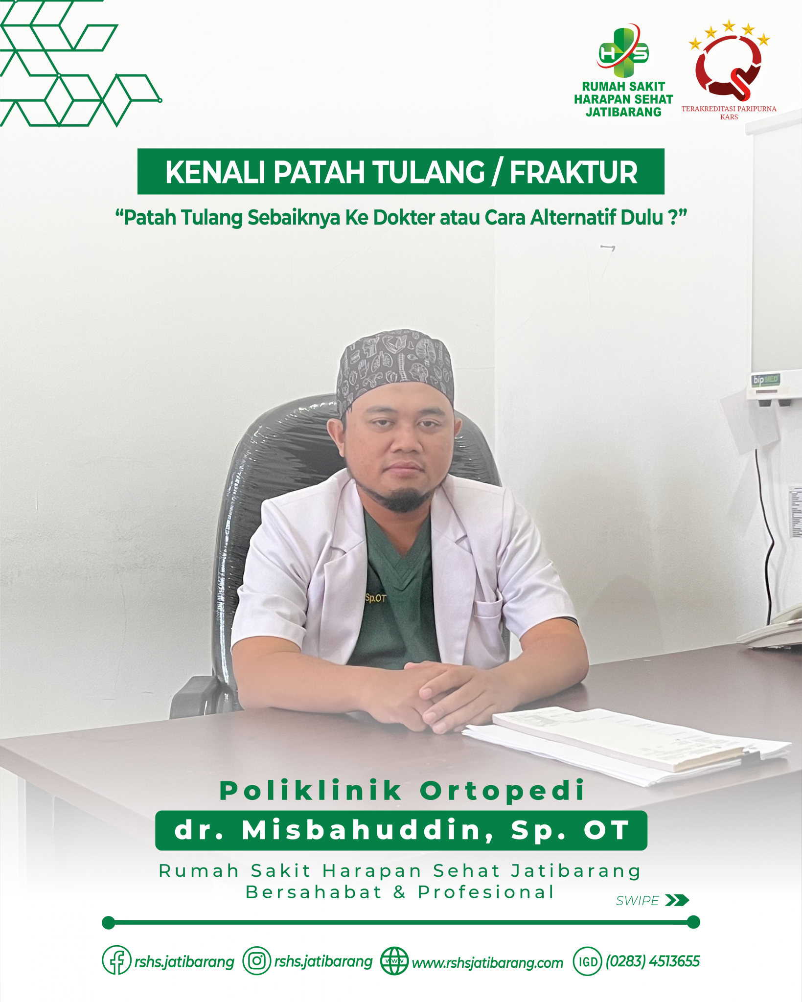 KENALI PATAH TULANG / FRAKTUR - Rumah Sakit Harapan Sehat Jatibarang